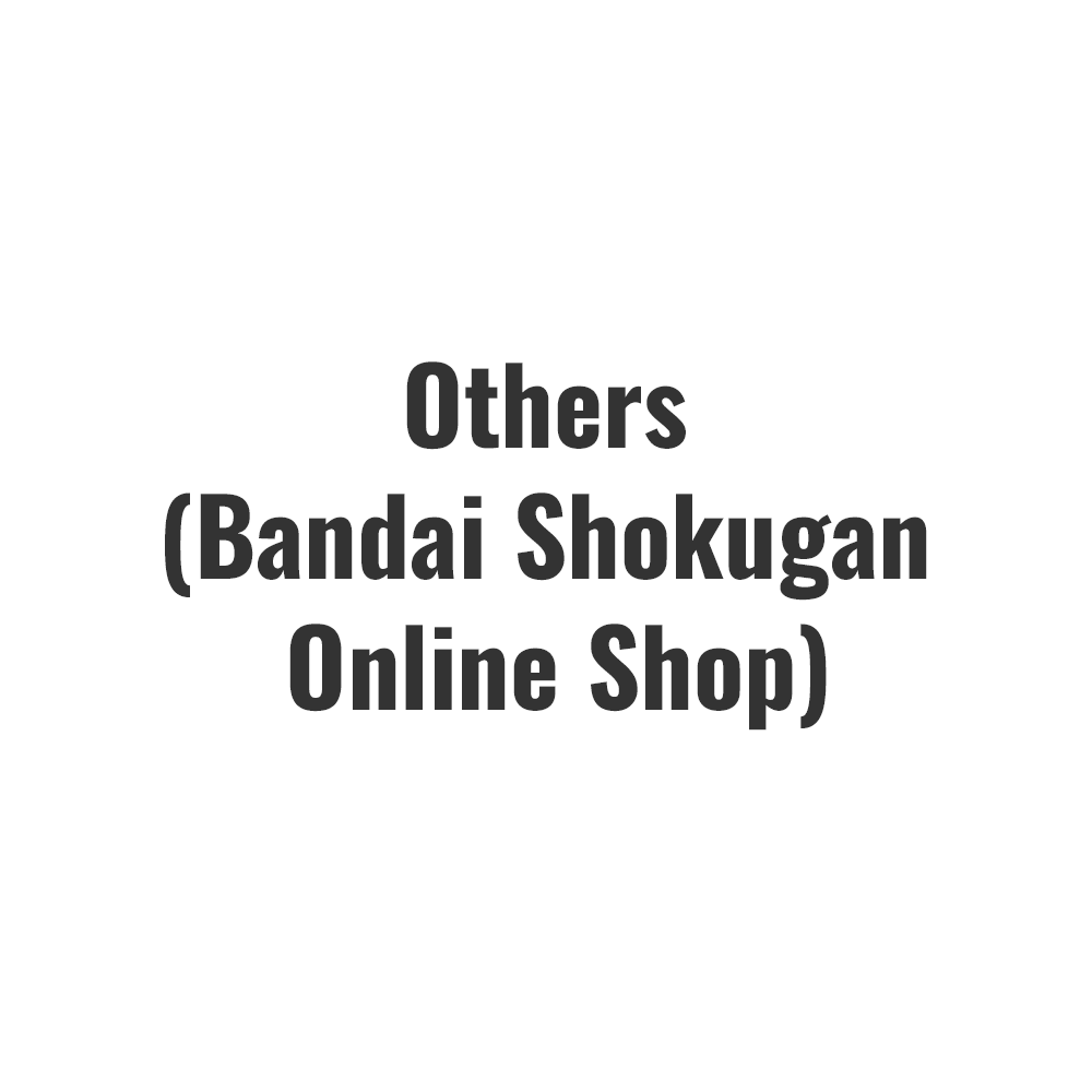 Others (Bandai Shokugan Online Shop) | PREMIUM BANDAI Singapore [Official] Online Store for ...